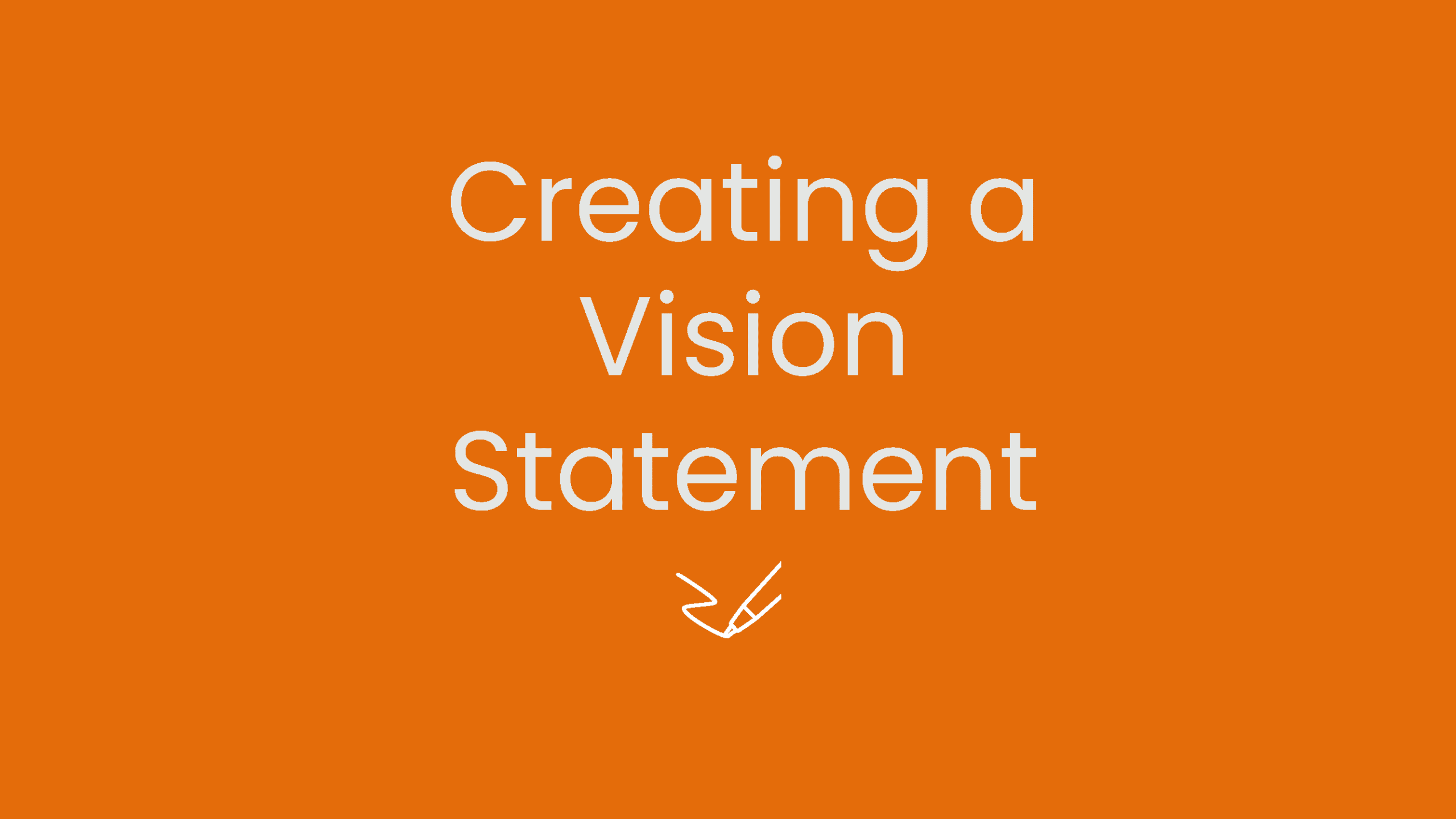 Creating a Vision Statment – Your Performance People